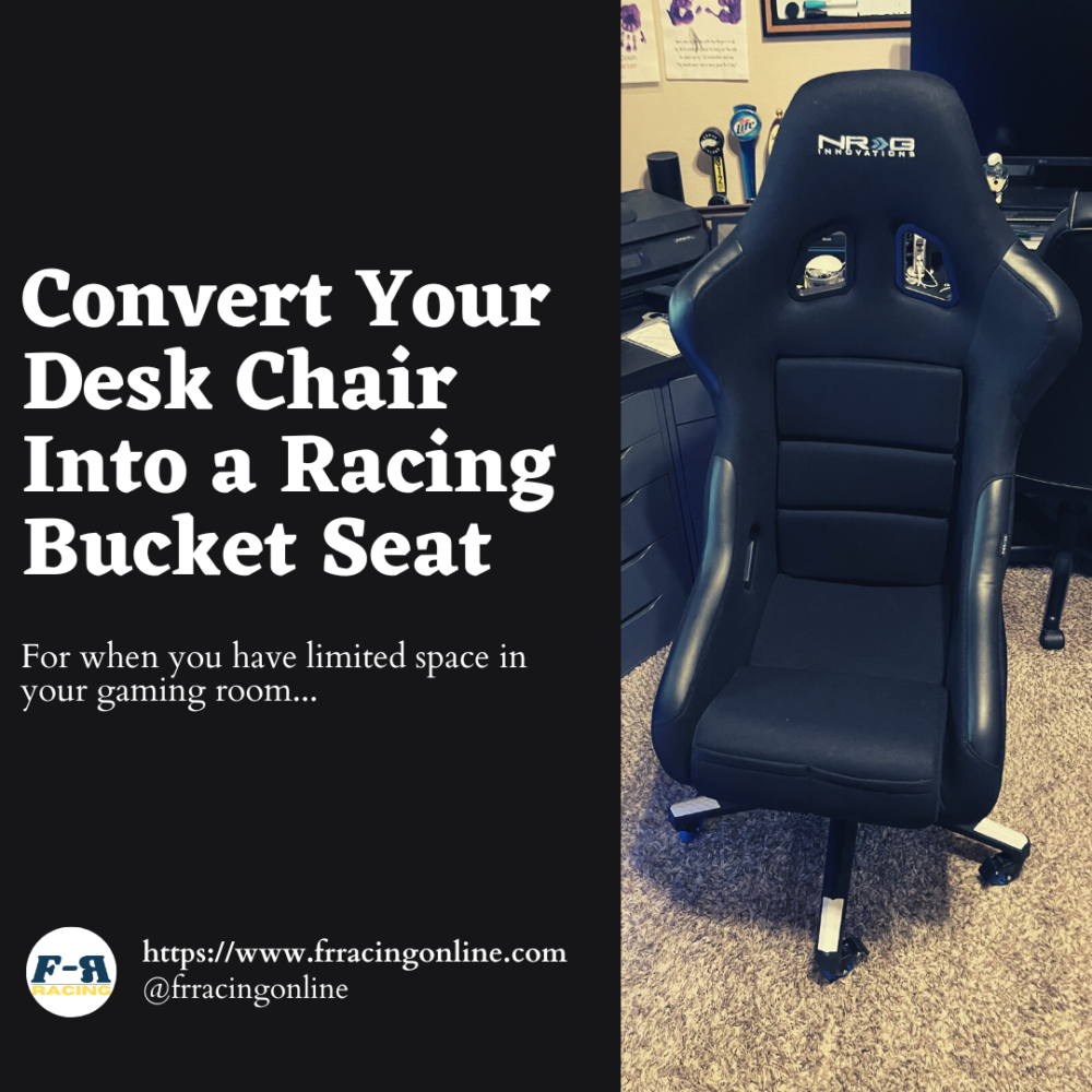 Racing Seat Desk Chair Tutorial - F-R Racing